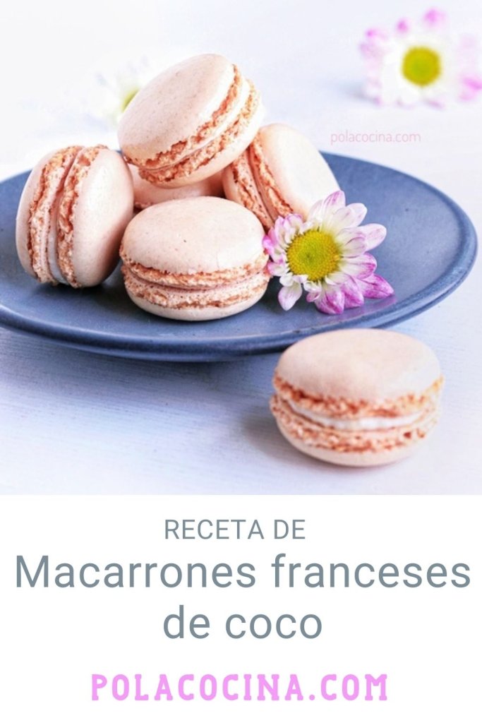 Macarrones franceses de coco receta de macarons (galletas)