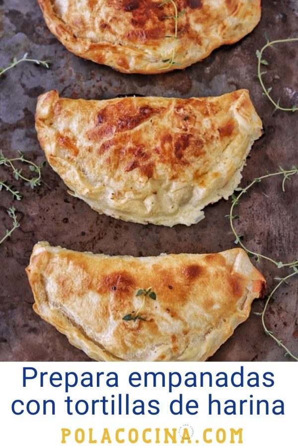 Empanadas con tortillas de harina